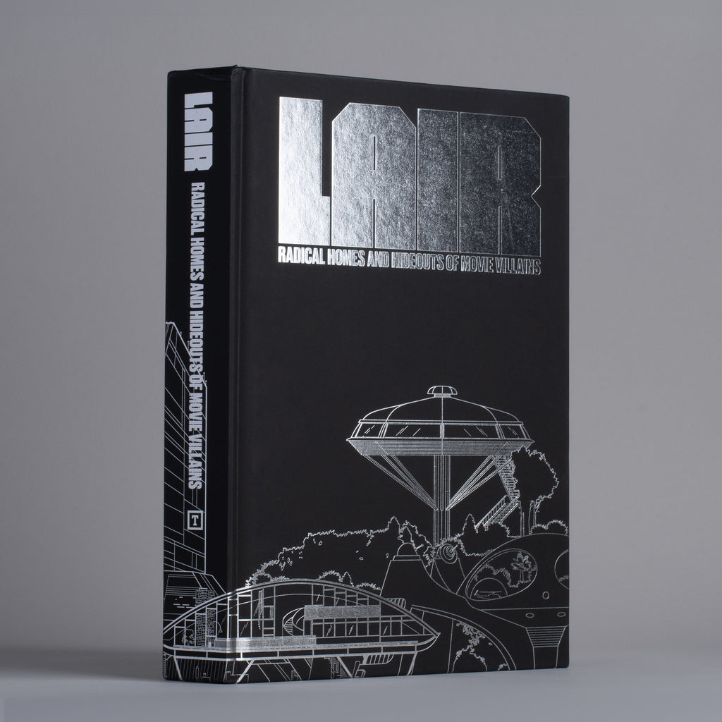 Lair: Radical Homes and Hideouts of Movie Villains – trapublishing